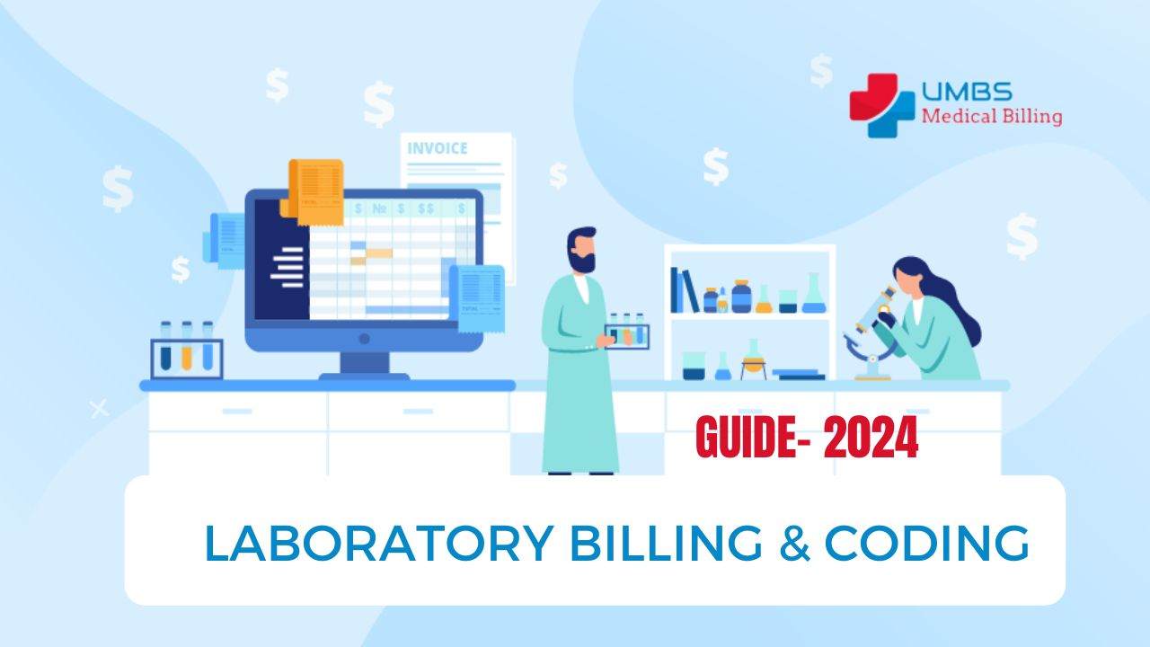 Laboratory Billing and Coding: A Comprehensive Guide 2024 Laboratory Billing and Coding: A Comprehensive Guide 2024
